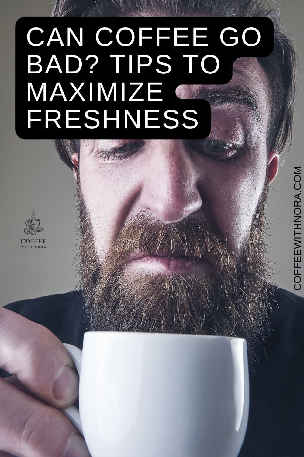 Can Coffee Go Bad? Tips to Maximize Freshness